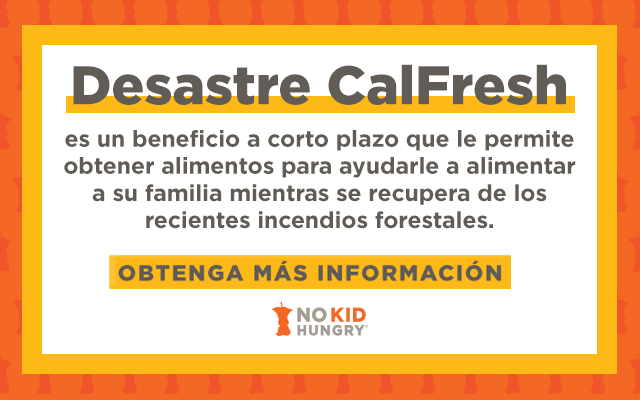 Impacted by Wildfires or Power Outages? Disaster CalFresh May Be ...